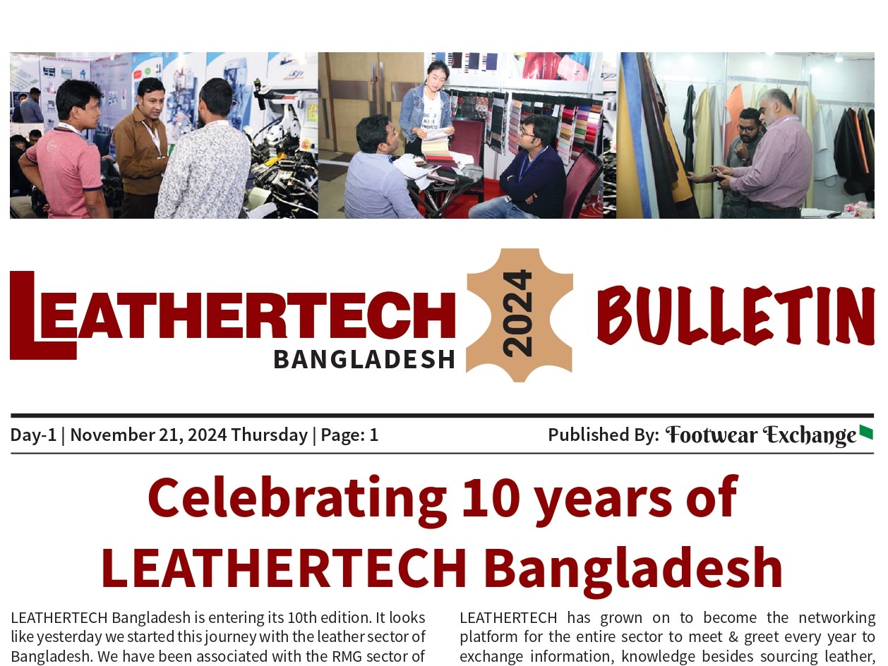 LEATHERTECH BANGLADESH 2024-Bulletin Day 1 | Footwear Exchange
